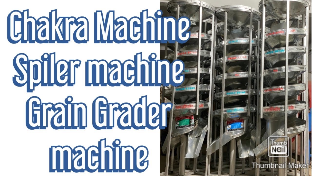 Chakra Machine, Spiler machine, Grain Grader machine📱📞☎️ +91 90985 ...