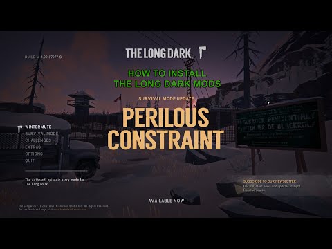 How To Install The Long Dark Mod [2021] - YouTube