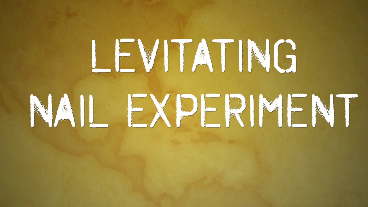 LEVITATING NAIL EXPERIMENT | Science Experiments | Amazing science Toys ...