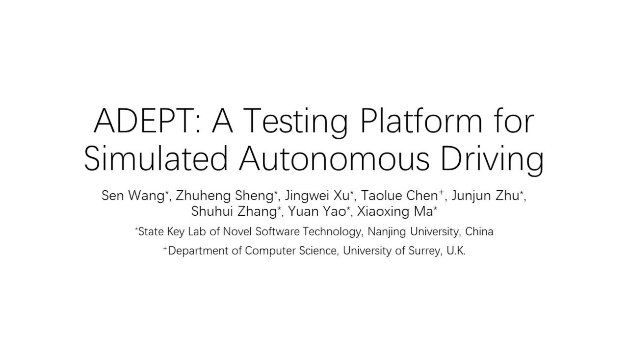 ADEPT: A Testing Platform for Simulated Autonomous Driving - YouTube