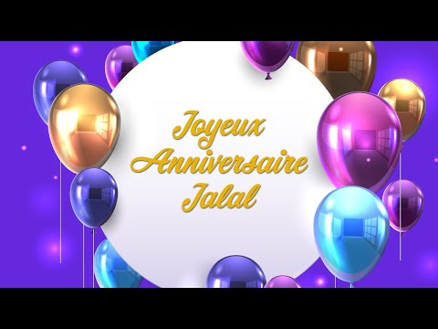 Joyeux anniversaire Jalal !