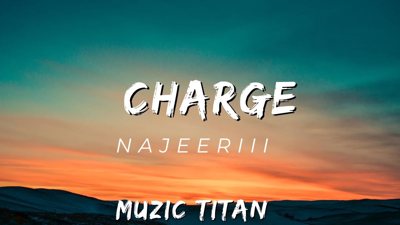 Najeeriii- Charge (Audio) - YouTube