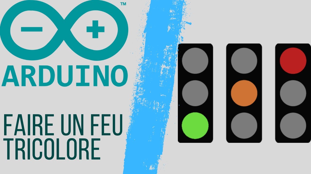 Faire un Feu Tricolore | ARDUINO #7 - YouTube