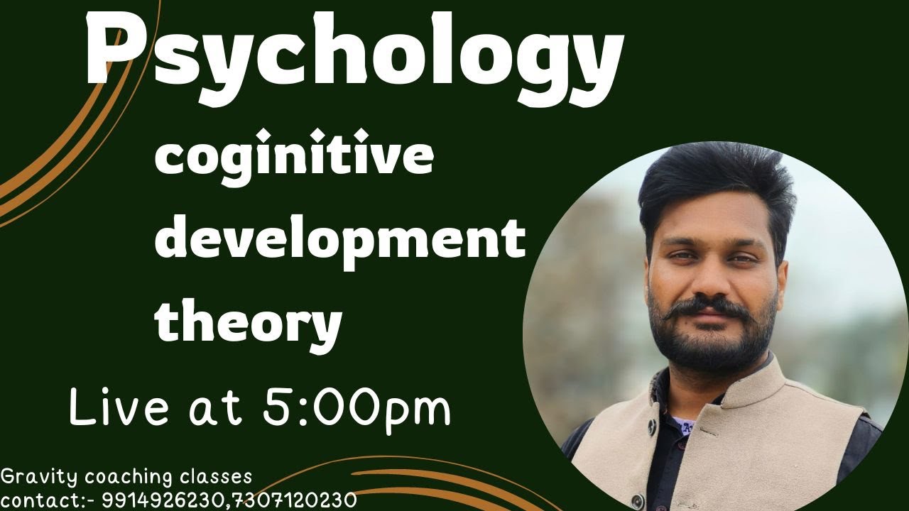 Cognitive development theory ||psychology||gravity coaching classes ...