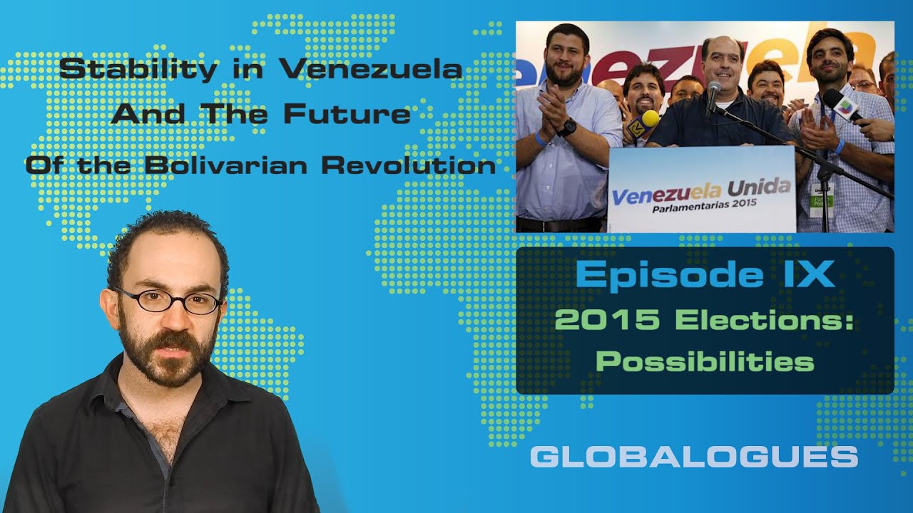 The Future of Venezuela - Ep IX: Possibilities for the 2015 Elections ...