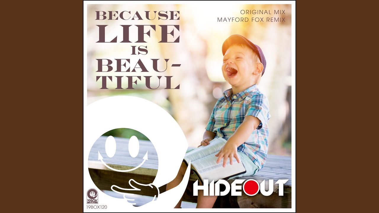 Because Life Is Beautiful - YouTube