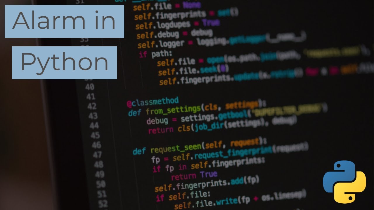 How To Make An Alarm In Python Youtube 8949