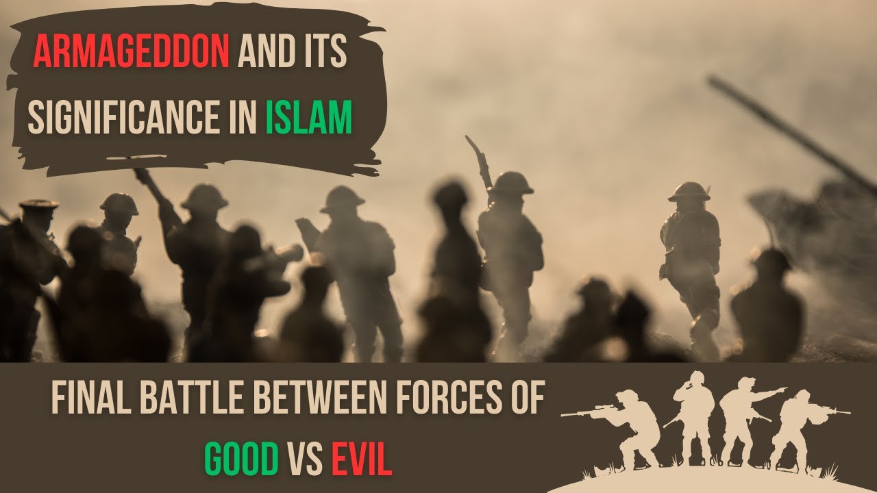 Unveiling the Truth - Armageddon in Islam and its Significance - YouTube