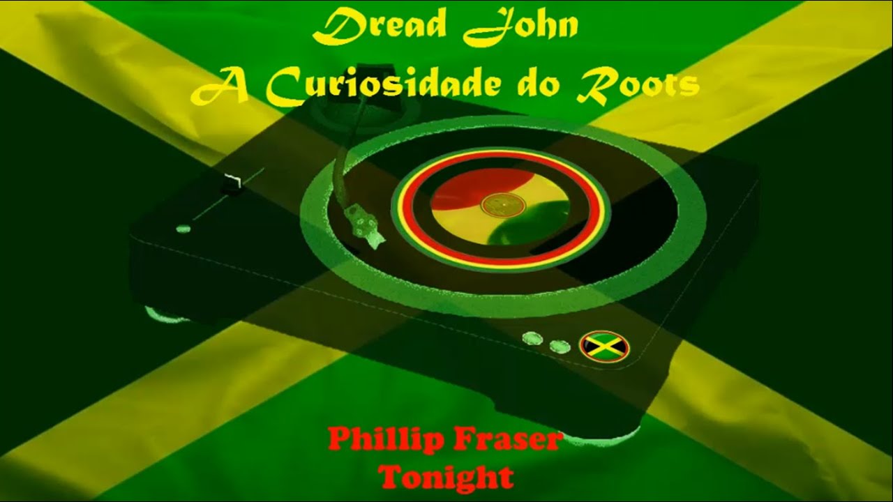 Phillip Fraser - Tonight (Super Roots) - YouTube