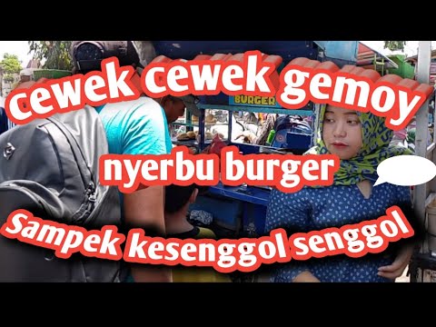 pedagang burger gemetar di kroyok cewek cewek gemoy