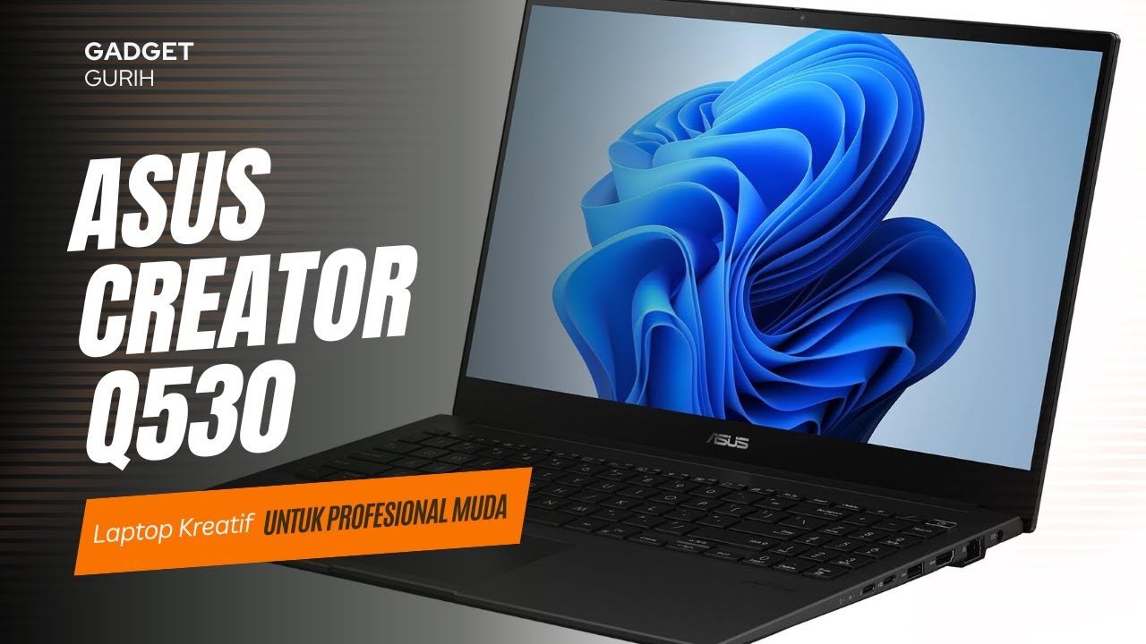 Review Laptop Asus Creator Q530: Layar 4K untuk Karya Sempurna! - YouTube