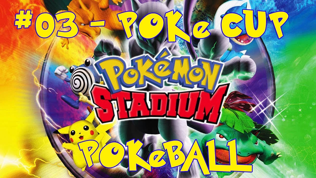 Pokemon Stadium Episode 3 - Poke Cup POKeBALL - YouTube