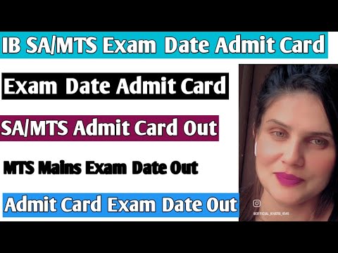 IB SA/MTS Mains Exam Admit Card Out|| SA/MTS Exam Date Admit Card Out ...