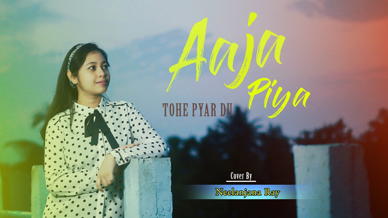 Aaja Piya Tohe Pyaar Dun | Lata Mangeshkar | Cover by Neelanjana Ray ...