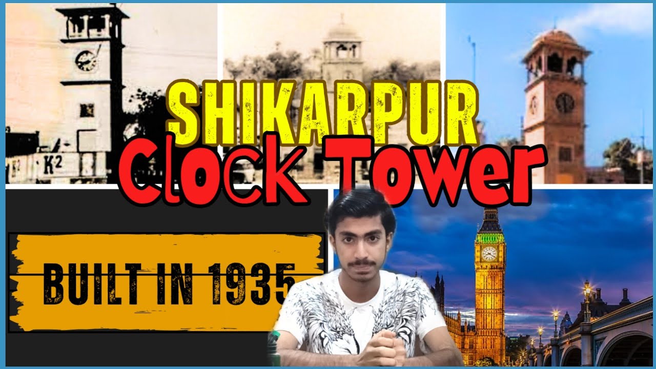 *CLOCK TOWER OF SHIKARPUR*|| One of the oldest tower of Sindh *Pakistan ...