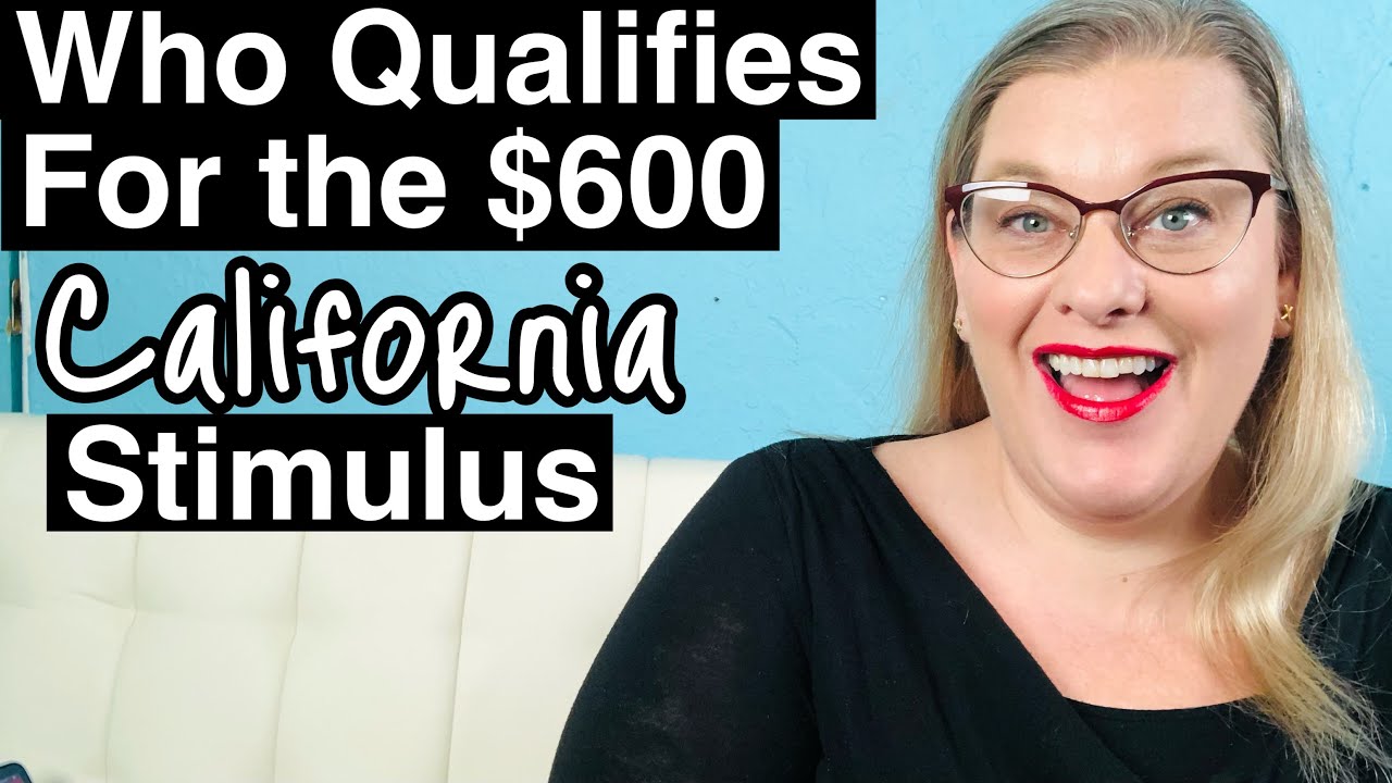 Who Qualifies For The $600 California Stimulus Check, What's The ...