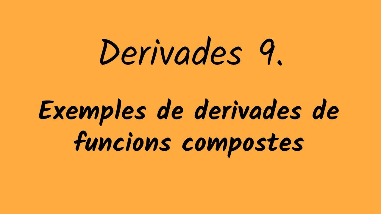 Derivades 9. Exemples de derivades de funcions compostes - YouTube