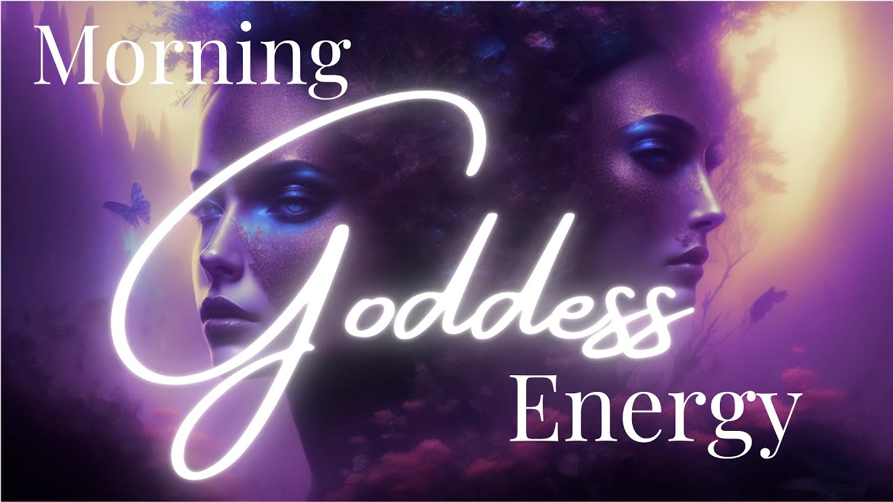 Become A Rich, Confident Goddess - Quick Morning Affirmations To ...