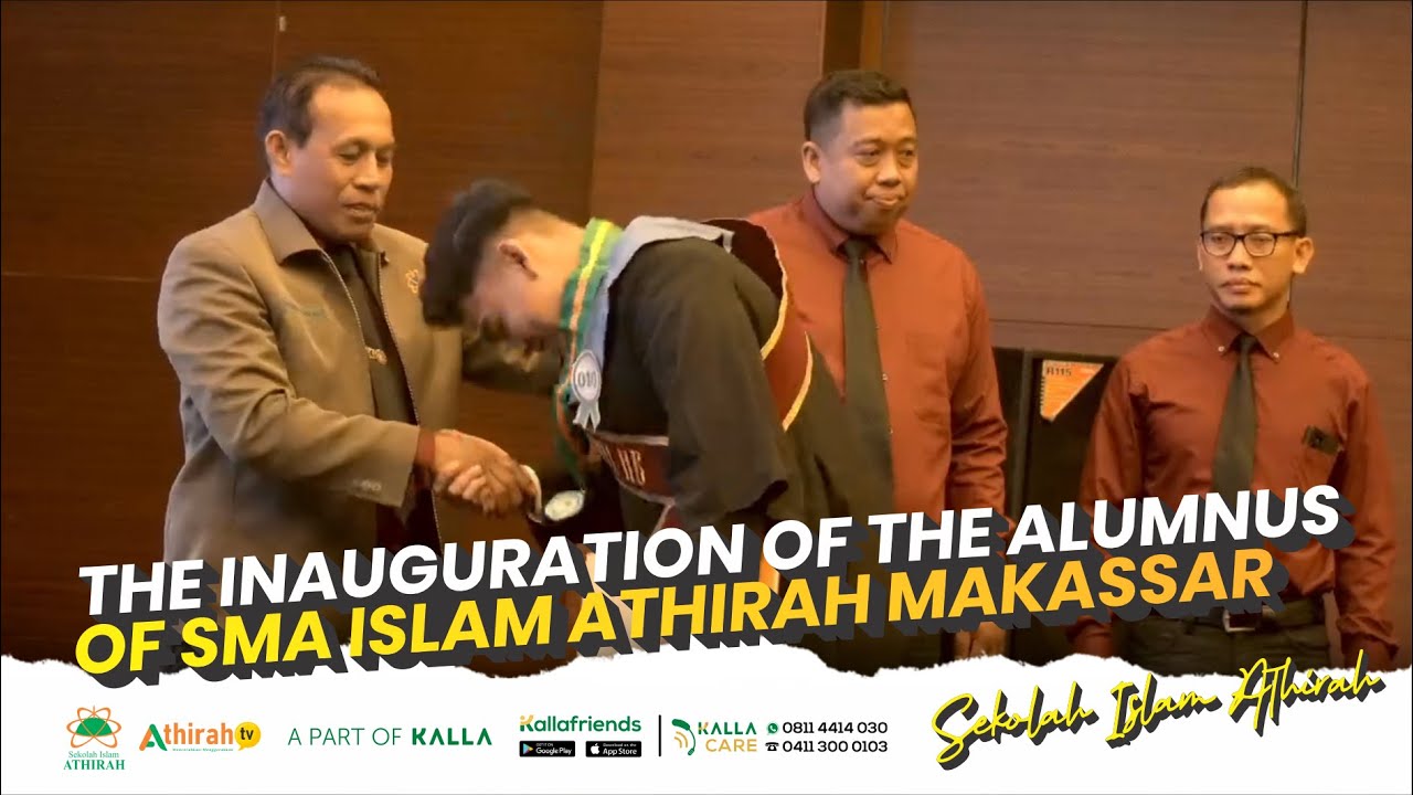THE INAUGURATION OF THE ALUMNUS OF SMA ISLAM ATHIRAH MAKASSAR ...