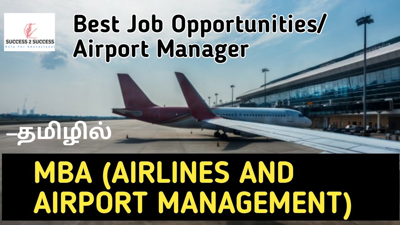 Mba Airlines And Airport Management Details|Success To Success Channel ...