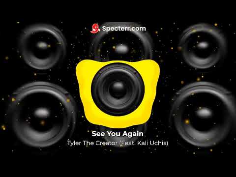 Tyler The Creator (Feat. Kali Uchis) - See You Again (BASS BOOSTED)