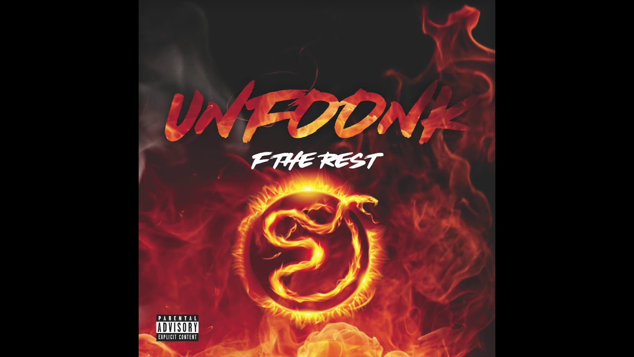 UNFOONK- F The Rest (Prod. By ISMA) - YouTube