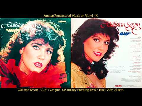 Gülistan Sayın / Zafer Dalgıç Yönetiminde - Gel Beri (Original LP Song Analog Remastered 1985) 4K