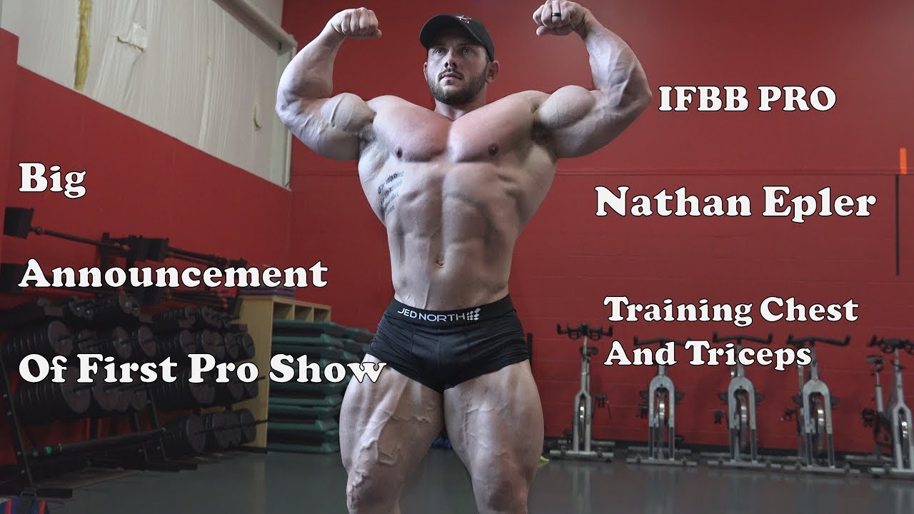 IFBB Pro Bodybuilder Nathan Epler Training Chest Big Announcement - YouTube