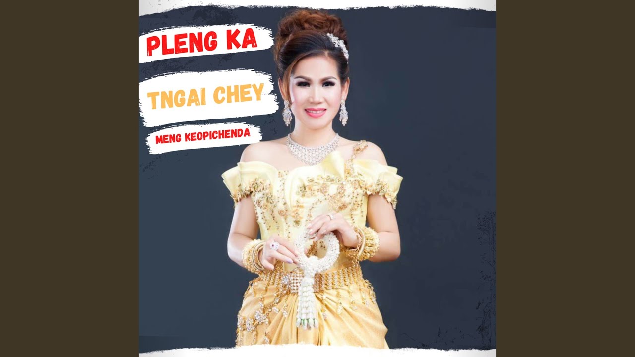 Tngai Chey - YouTube