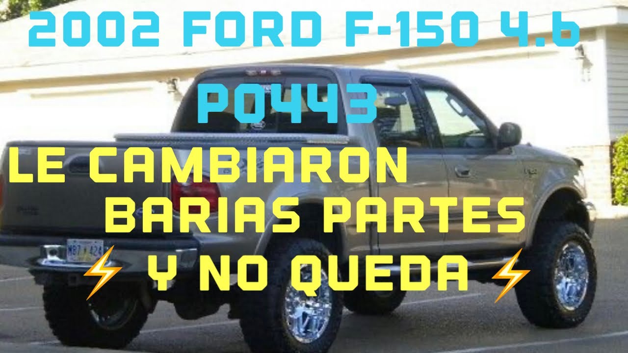 2002 Ford F-150 4.6 ya le cambiaron muchas partes 🫣y no queda⚡️código ...