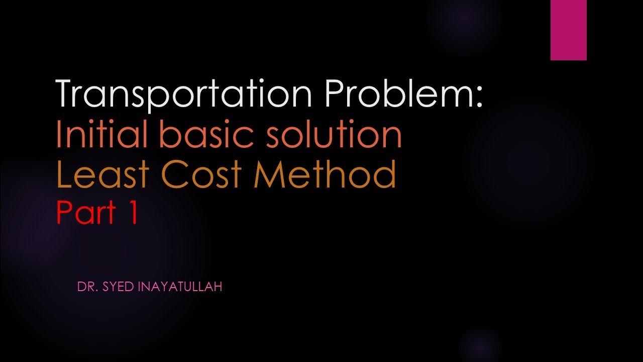 Using Least cost method to find initial solution of a Balanced ...