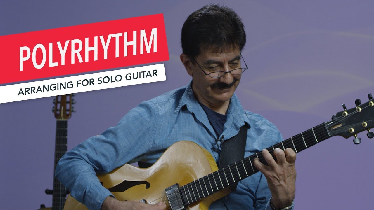 Arranging for Solo Guitar: Polyrhythms | Poly Rhythms | Berklee Online ...