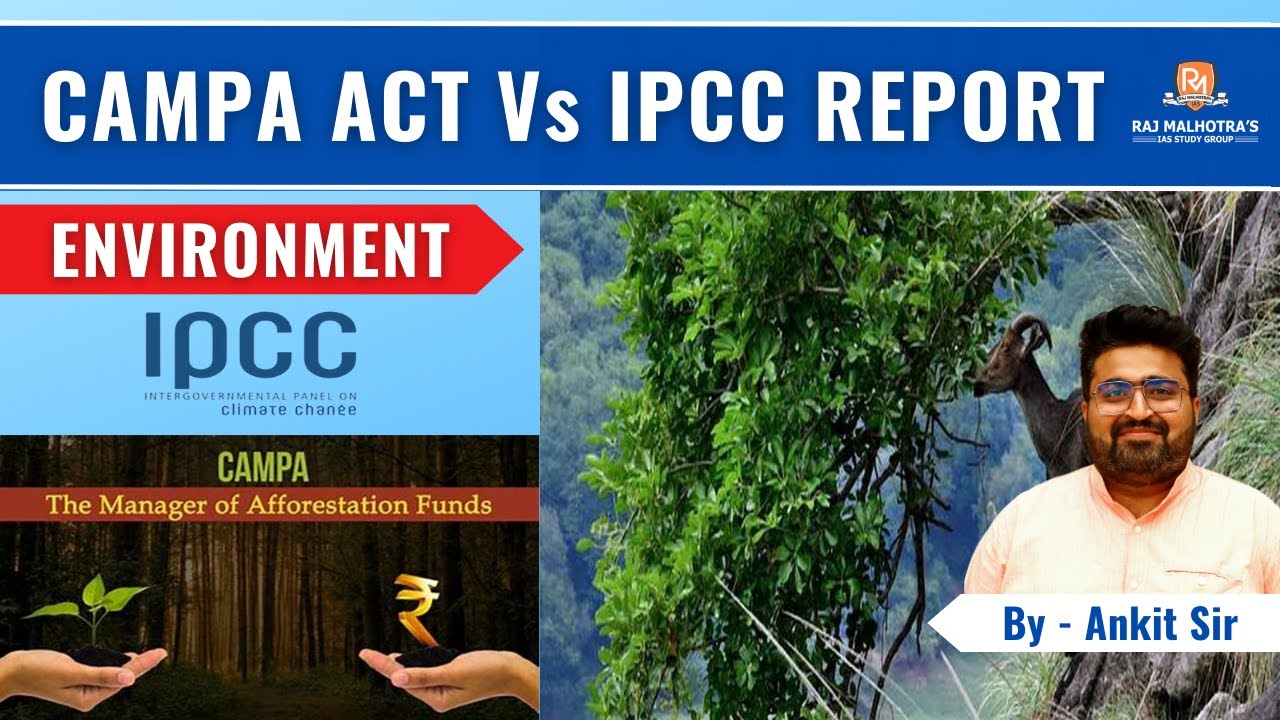 CAMPA ACT Vs IPCC REPORT | Environment | Current Affairs | UPSC CSE ...