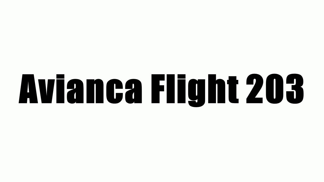 Avianca Flight 203 - YouTube