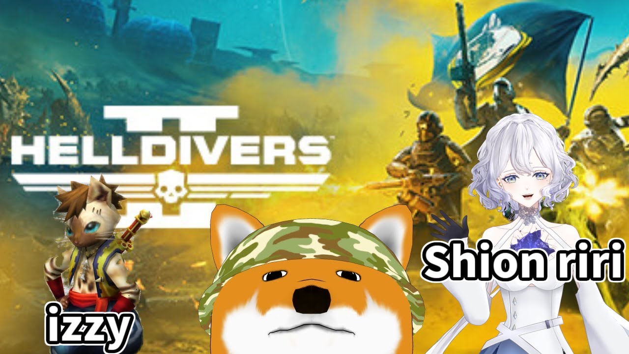 【HELLDIVERS 2】with Shion riri , izyy【Vtuber】 - YouTube