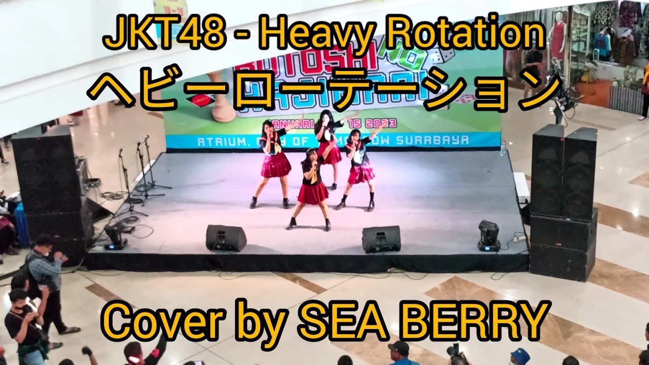 JKT48 _ 'Heavy Rotation (ヘビーローテーション)' Cover Live Performance by ...