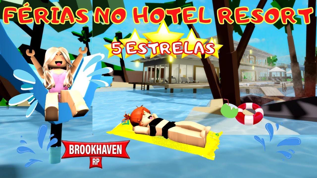 FÉRIAS NO HOTEL DE LUXO DE BROOKHAVEN | HISTORINHA NO BROOKHAVEN 🏡RP ...