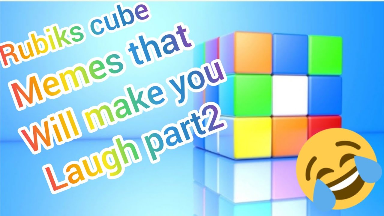 Rubik's cube meme's that will make uh laugh for sure #pt2 - YouTube
