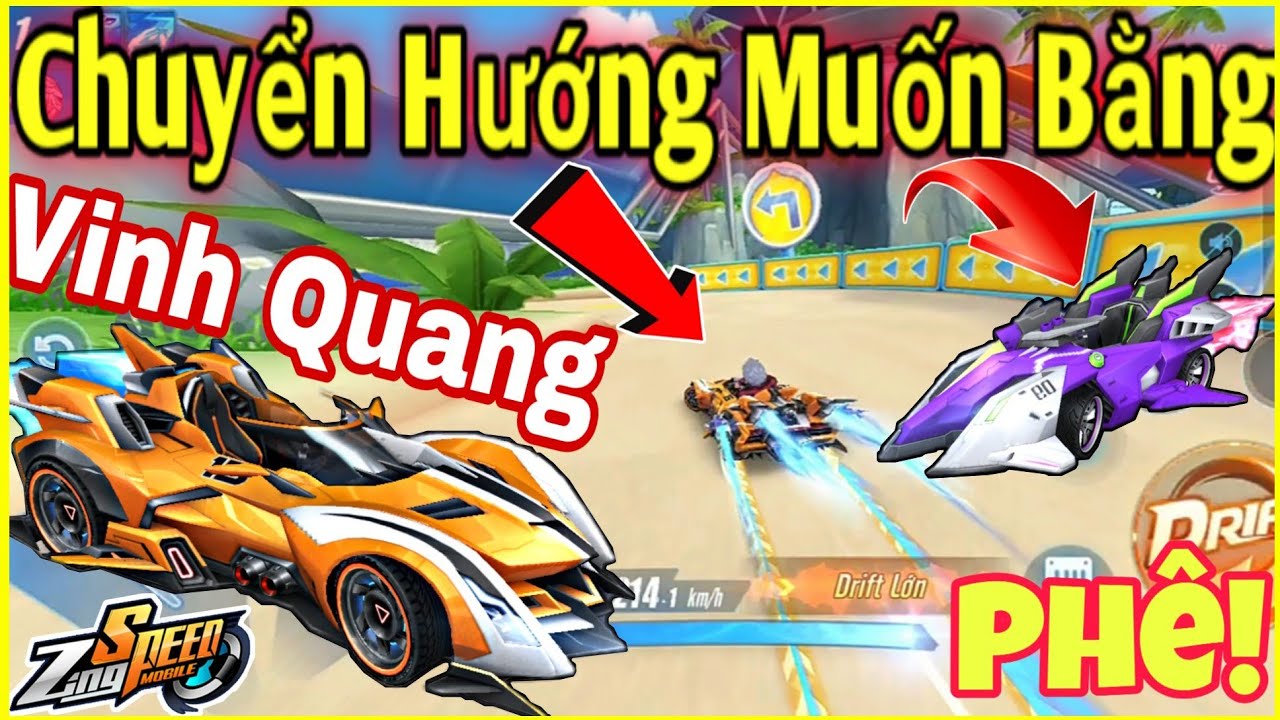【ZING SPEED MOBILE】Sức Mạnh VINH QUANG Xe A chuyển hướng gần = Khải ...