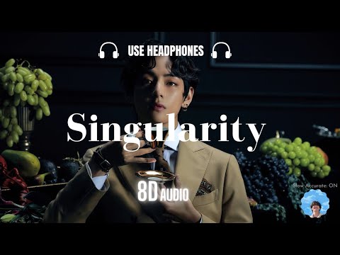 Ｓｉｎｇｕｌａｒｉｔｙ -  8D | Tae in your room | 𝘚𝘭𝘰𝘸 𝘢𝘤𝘤𝘶𝘳𝘢𝘵𝘦: 𝐎𝐍