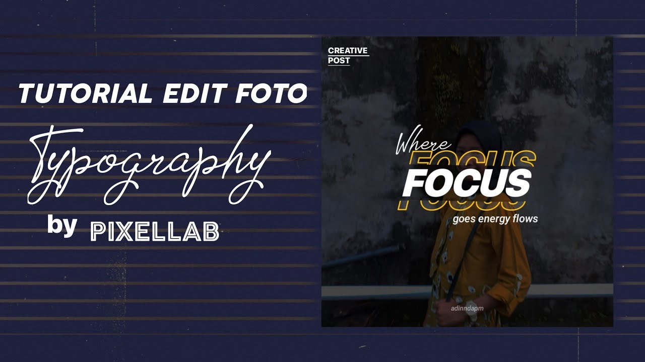 TUTORIAL EDIT FOTO TYPOGRAPHY By Pixellab #part 2🔥 - YouTube
