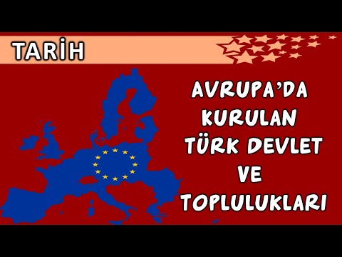 Avrupa’da Kurulan Türk Devletleri ve Toplulukları | Tarih Konu Anlatımı | Mektepci