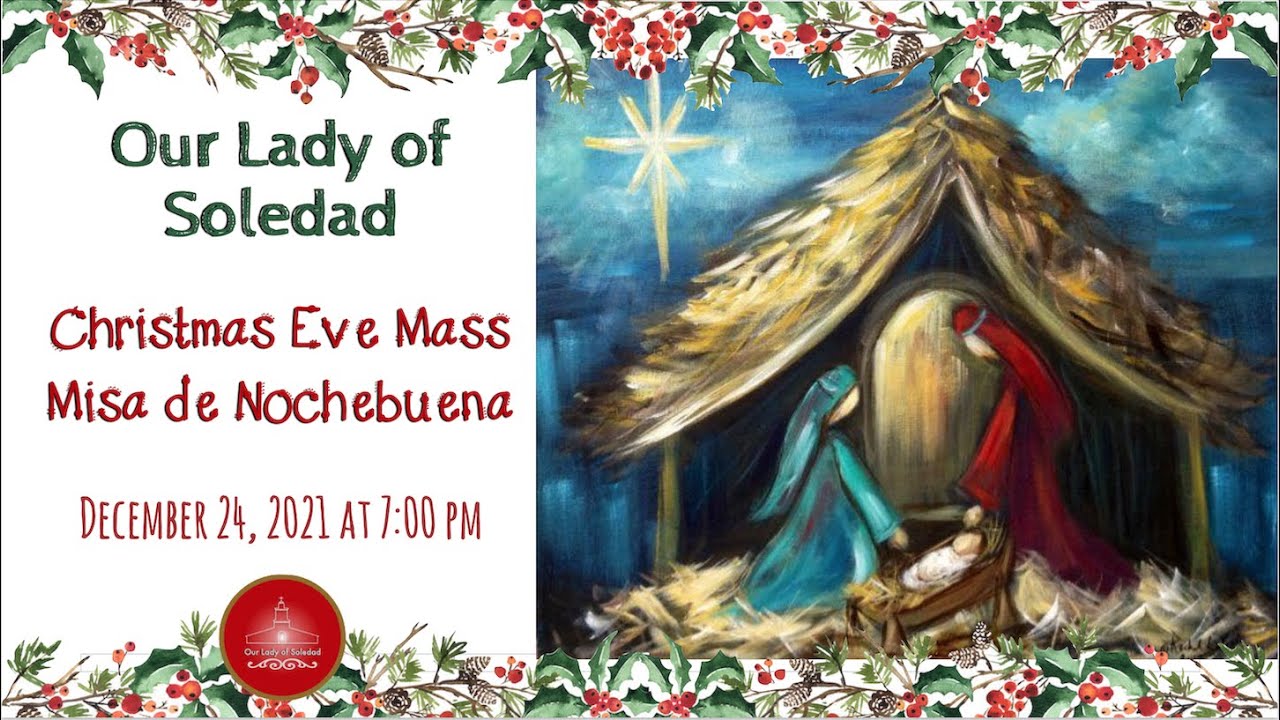 Christmas Eve Mass † Misa de Nochebuena - December 24, 2021 - YouTube