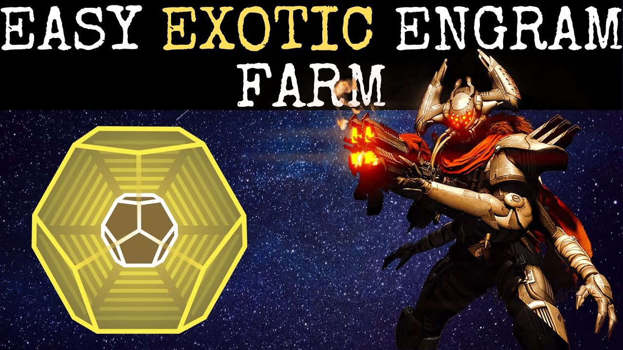 DESTINY 2 - CRAZY EASY EXOTIC & PRIME ENGRAM FARM (FASTEST EXOTIC AND ...