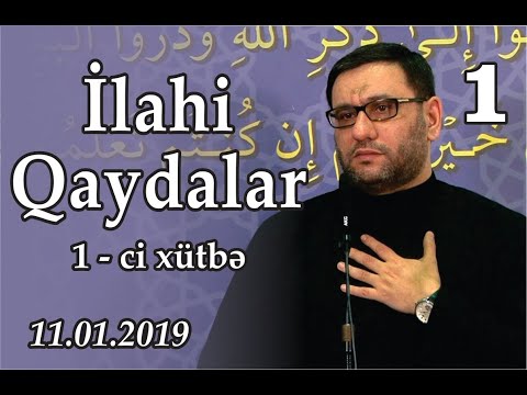 Cümə xütbəsi - İlahi qaydalar - 1 (11.01.2019)