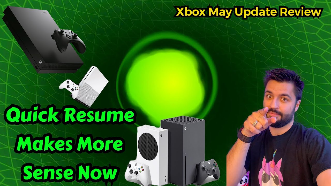 Xbox Series X|S and Xbox One X|S May Update Features Quick Resume Tab ...