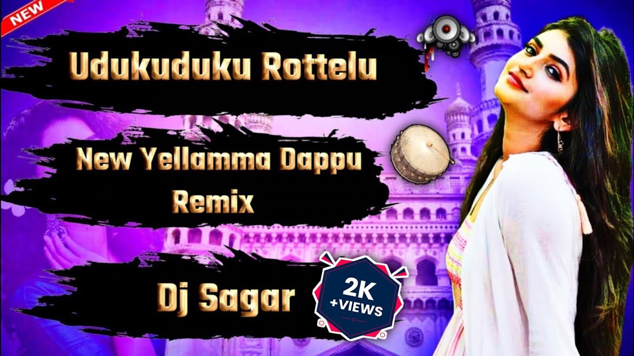 Udukuduku Rottelu New Dj Song || In Telugu || Yellamma Dappu Remix || Dj Sagar☺ - YouTube