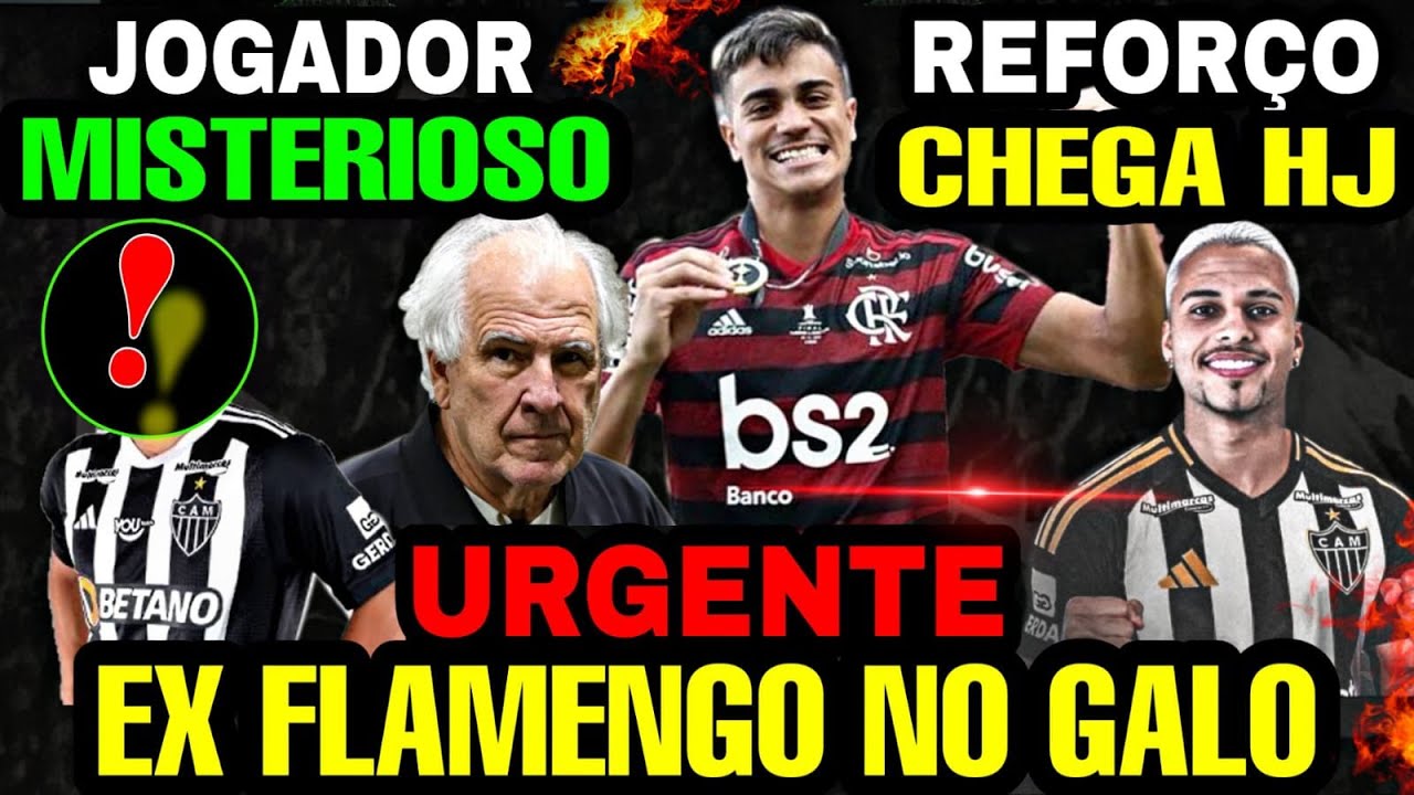 🔴🔥 URGENTE: REFORÇO MISTERIOSO NO GALO - REINER NO GALO - ALEXSANDER É ...