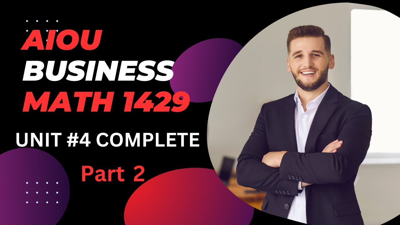 AIOU Course Code 1429/5405 Business Math Chapter 4 part-2 Solution|# ...