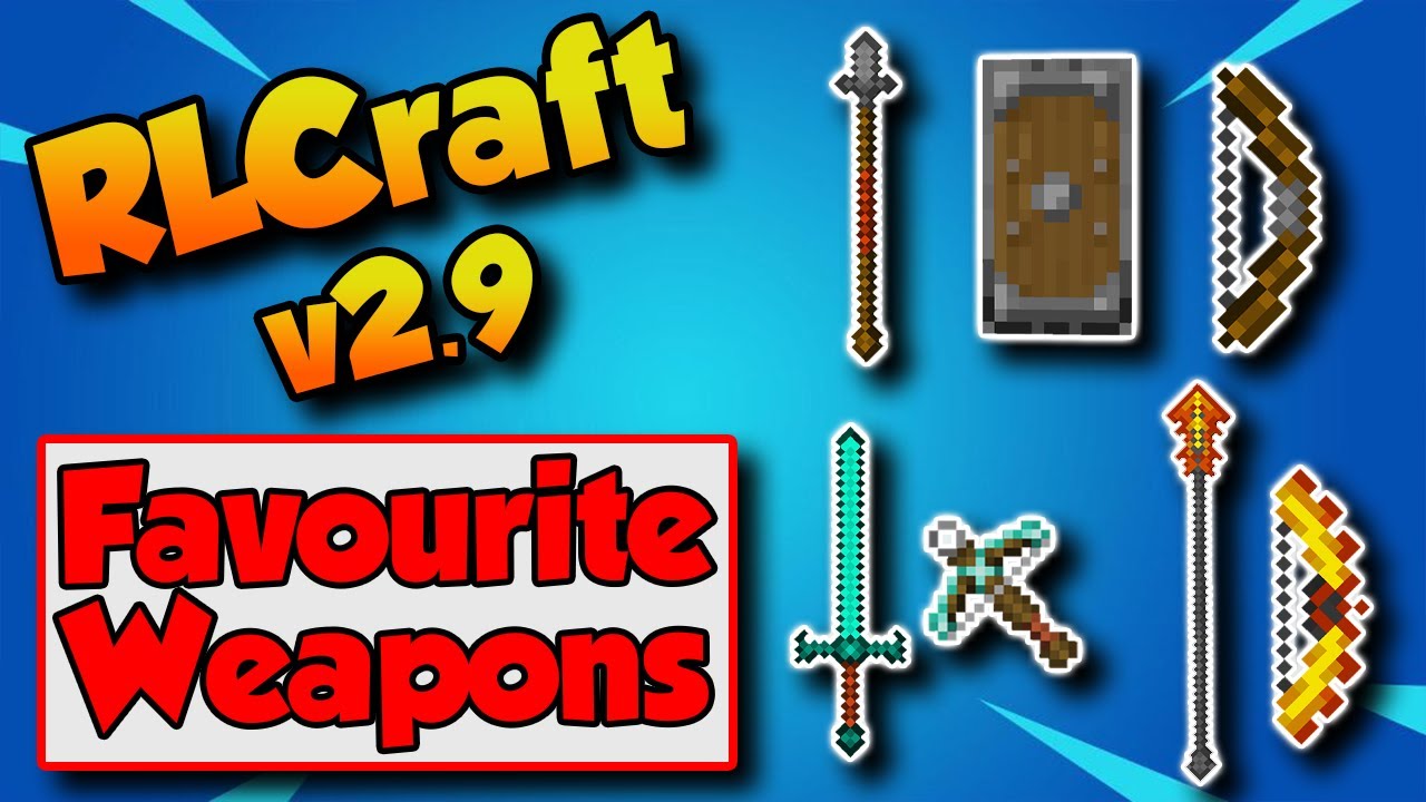 RLCraft 2.9.1 Best Weapons (In My Opinion) ⚔ - YouTube